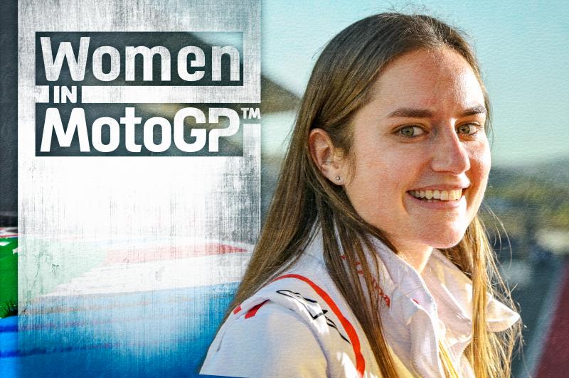 "In MotoGP™ many women work out of the spotlight"