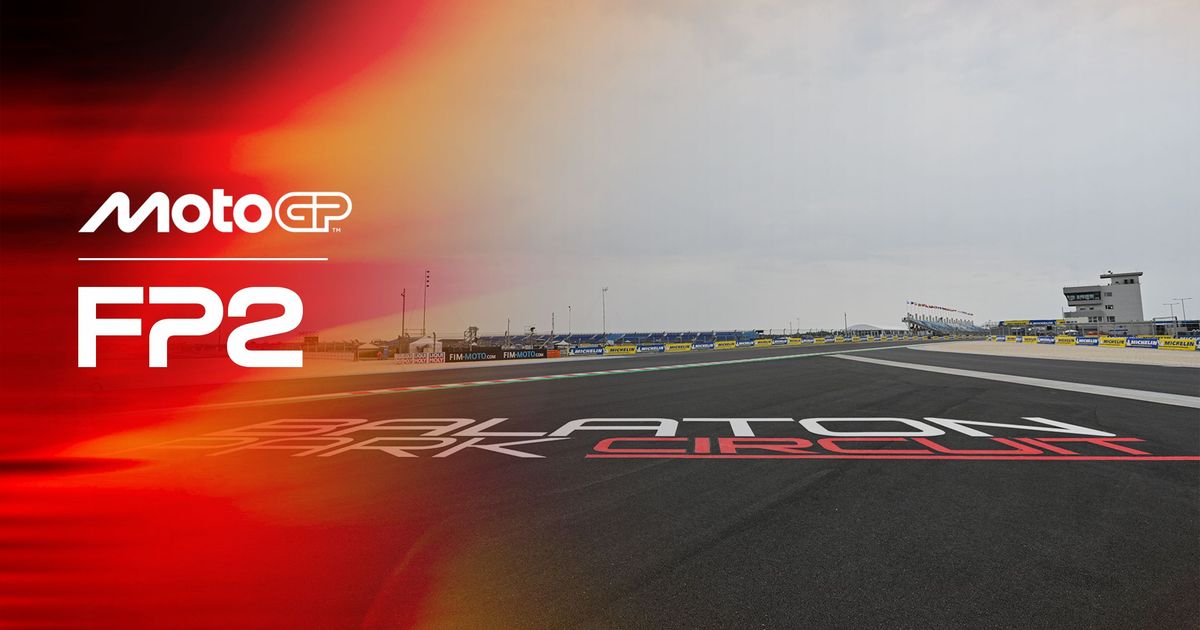 MotoGP™ FP2 : Grand Prix de Hongrie